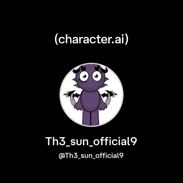 Th3_sun_official9 (@Th3_sun_official9) | character.ai | Personalized AI ...