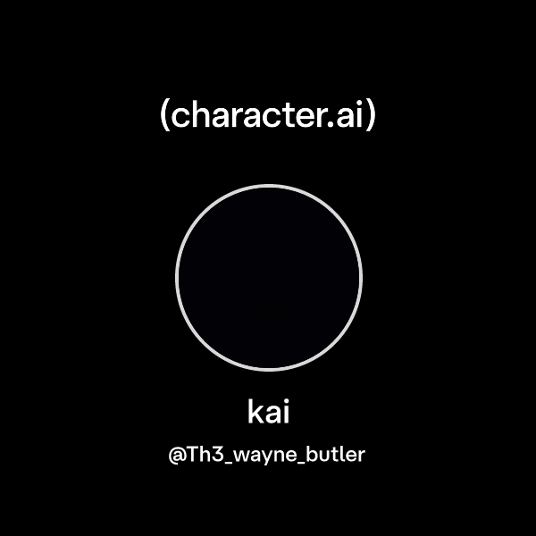 kai (@Th3_wayne_butler) | character.ai | AI Chat, Reimagined–Your Words ...