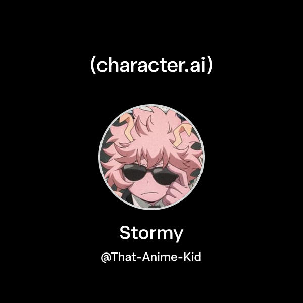 Stormy (@That-Anime-Kid) | character.ai | AI Chat, Reimagined–Your ...