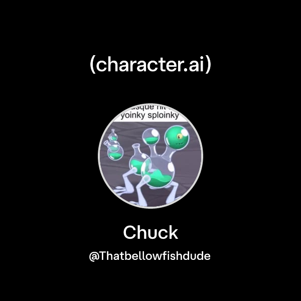Chuck (@Thatbellowfishdude) | character.ai | AI Chat, Reimagined–Your ...