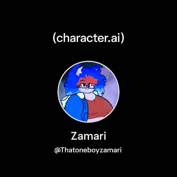 Zamari (@Thatoneboyzamari) | character.ai | AI Chat, Reimagined–Your ...