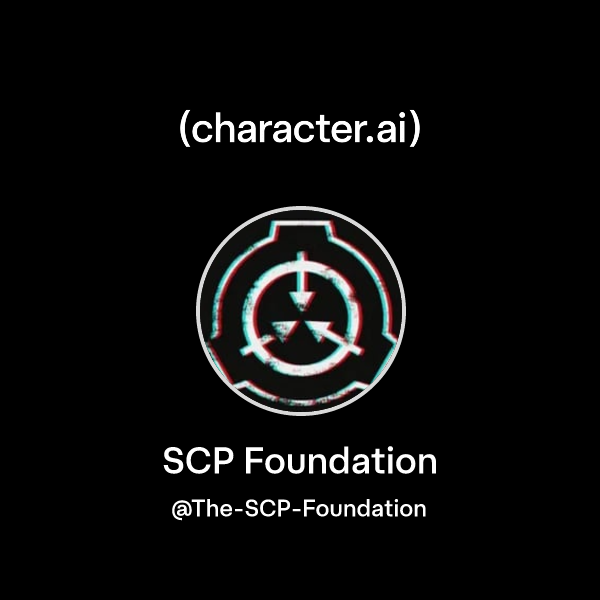 SCP Foundation (@The-SCP-Foundation) | character.ai | AI Chat, Reimagined–Your Words. Your World.