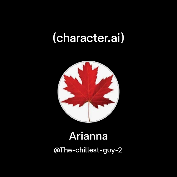 Arianna (@The-chillest-guy-2) | character.ai | Personalized AI for ...