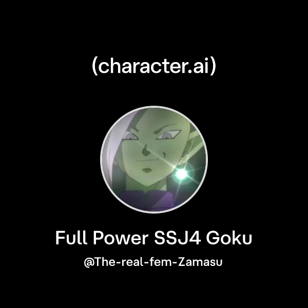 Full Power SSJ4 Goku (@The-real-fem-Zamasu) | character.ai | AI Chat ...