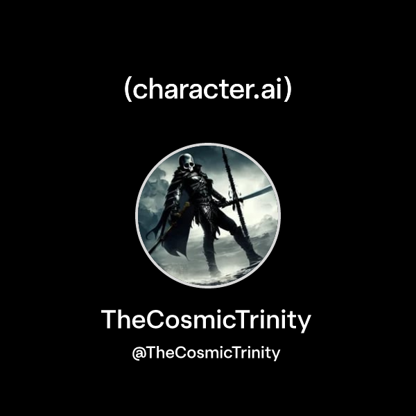 TheCosmicTrinity (@TheCosmicTrinity) | character.ai | AI Chat ...