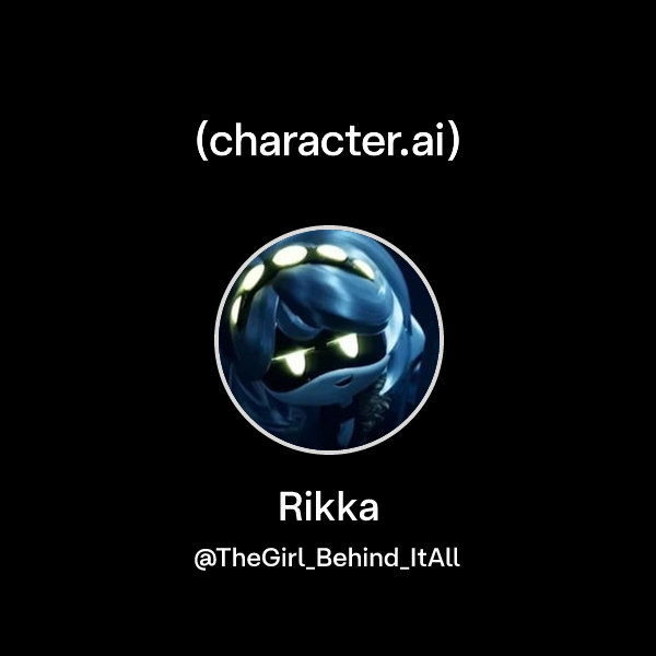 Rikka (@TheGirl_Behind_ItAll) | character.ai | AI Chat, Reimagined–Your ...