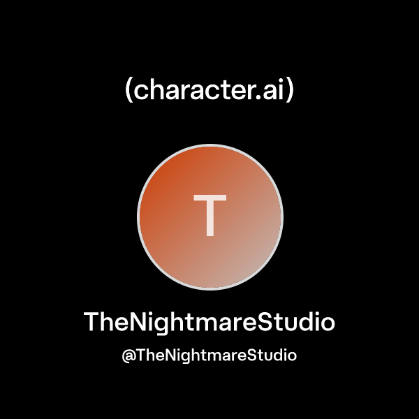TheNightmareStudio (@TheNightmareStudio) | character.ai | Personalized AI for every moment of ...