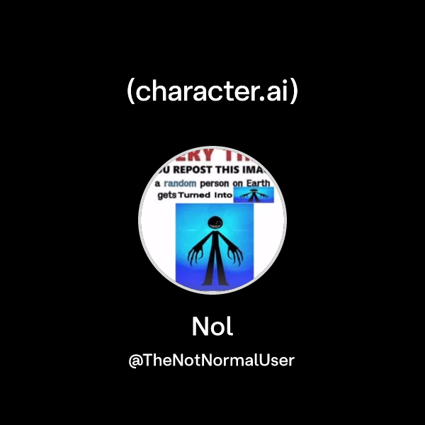 Nol (@TheNotNormalUser) | character.ai | AI Chat, Reimagined–Your Words ...