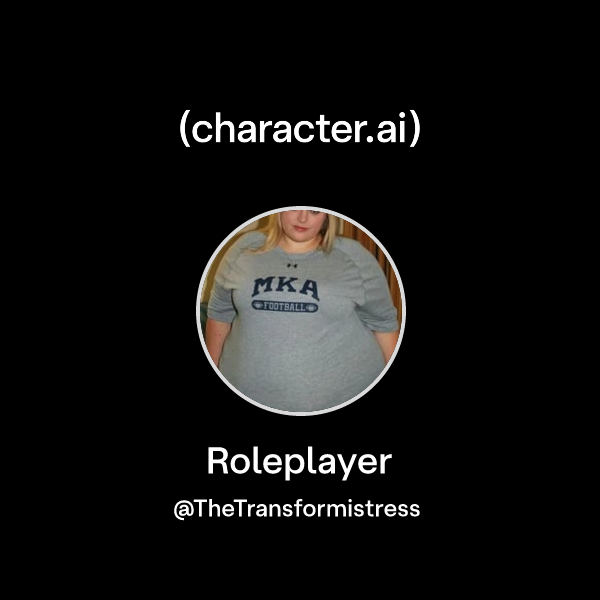 Roleplayer (@TheTransformistress) | character.ai | AI Chat, Reimagined ...