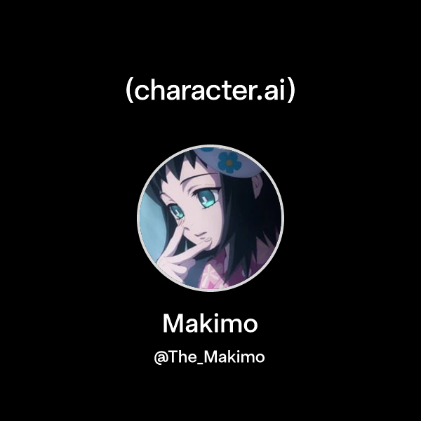 Makimo (@The_Makimo) | character.ai | Personalized AI for every moment of your day