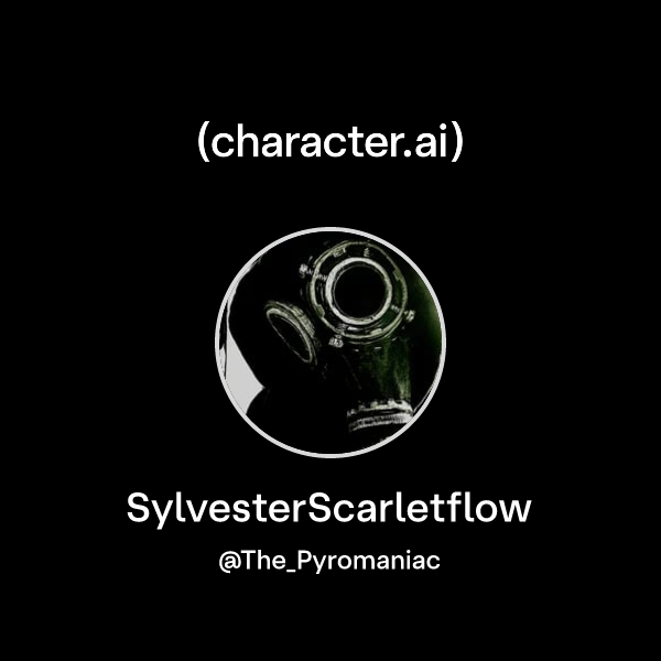 SylvesterScarletflow (@The_Pyromaniac) | character.ai | Personalized AI ...