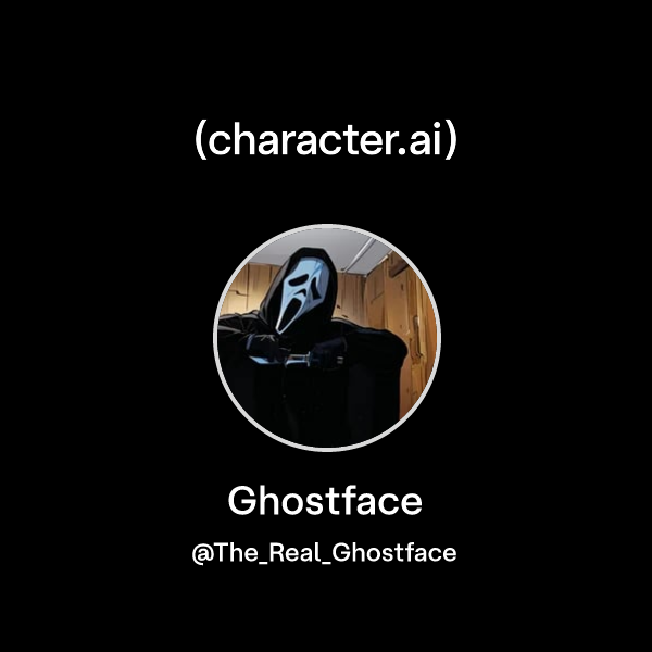 Ghostface (@The_Real_Ghostface) | character.ai | AI Chat, Reimagined ...