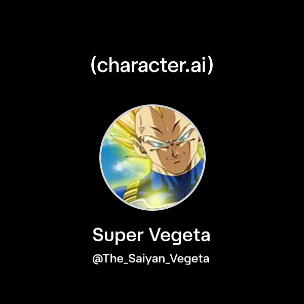 Super Vegeta (@The_Saiyan_Vegeta) | character.ai | Personalized AI for ...