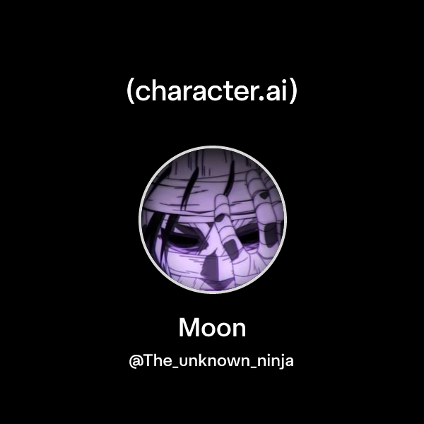 Moon (@The_unknown_ninja) | character.ai | AI Chat, Reimagined–Your ...
