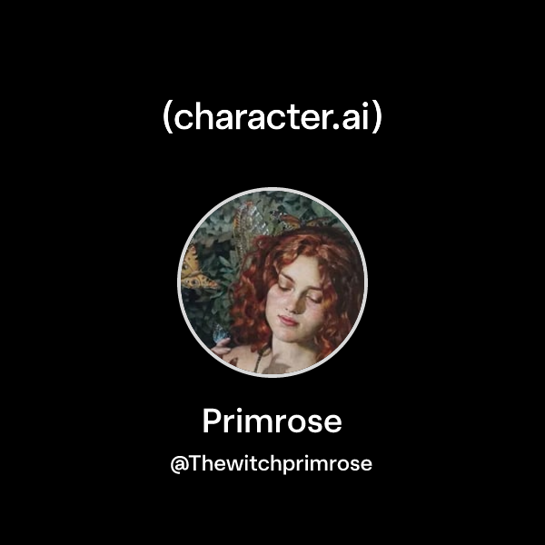 Primrose (@Thewitchprimrose) | character.ai | AI Chat, Reimagined–Your ...
