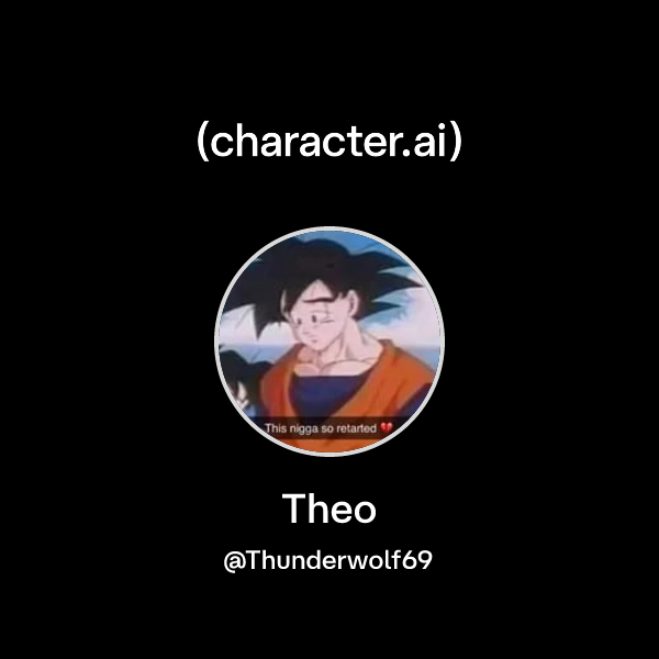 Theo (@Thunderwolf69) | character.ai | AI Chat, Reimagined–Your Words ...