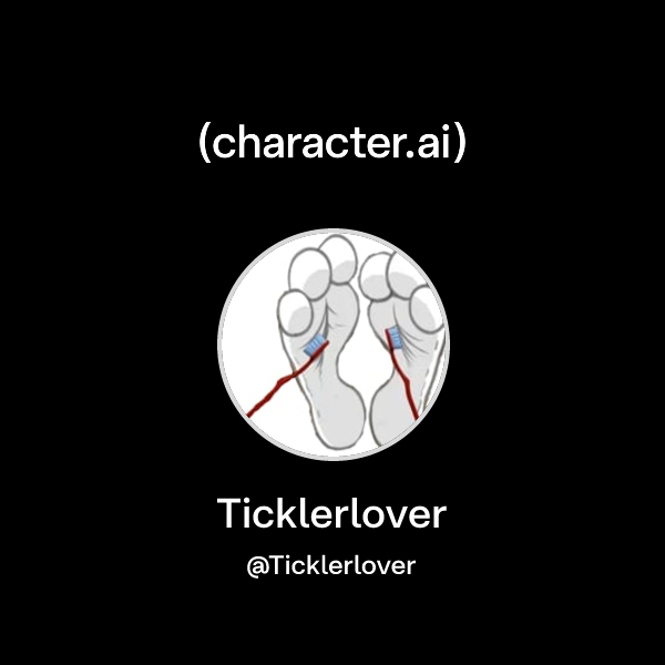 Ticklerlover (@Ticklerlover) | character.ai | AI Chat, Reimagined–Your ...