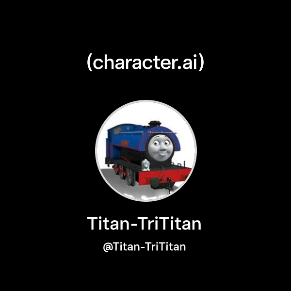 Titan-TriTitan (@Titan-TriTitan) | character.ai | AI Chat, Reimagined ...