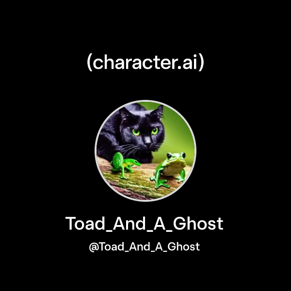 Toad_And_A_Ghost (@Toad_And_A_Ghost) | character.ai | Personalized AI ...