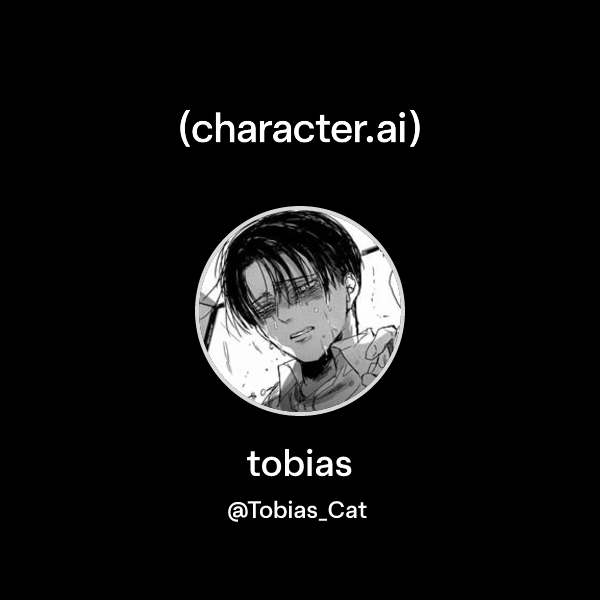 tobias (@Tobias_Cat) | character.ai | AI Chat, Reimagined–Your Words ...