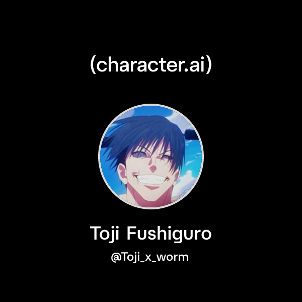Toji Fushiguro (@Toji_x_worm) | character.ai | AI Chat, Reimagined–Your ...