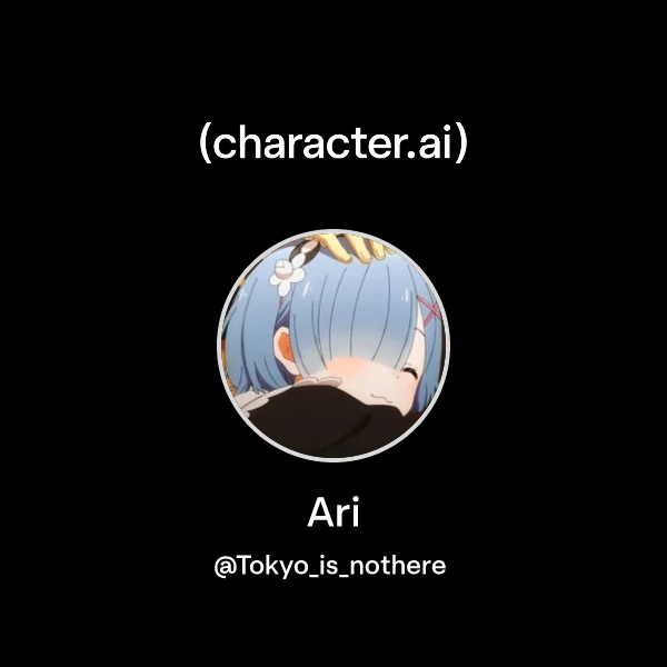 Ari (@Tokyo_is_nothere) | character.ai | AI Chat, Reimagined–Your Words ...