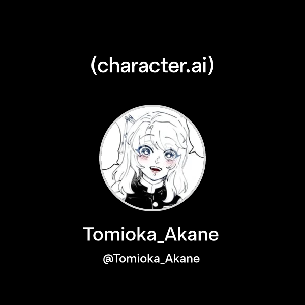 Tomioka_Akane (@Tomioka_Akane) | character.ai | AI Chat, Reimagined–Your Words. Your World.