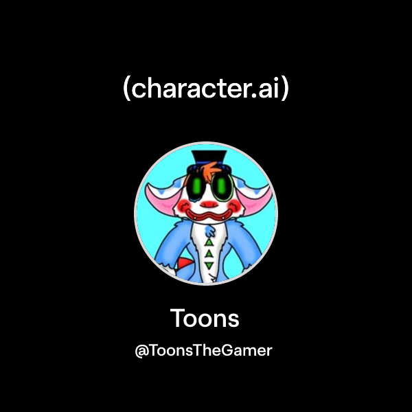Toons (@ToonsTheGamer) | character.ai | AI Chat, Reimagined–Your Words ...
