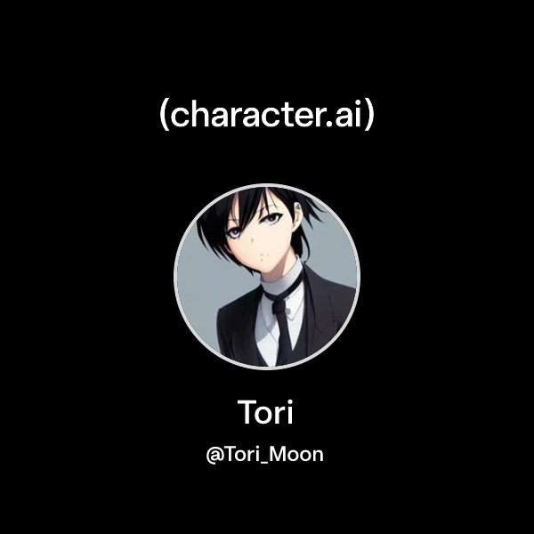 Tori (@Tori_Moon) | character.ai | Personalized AI for every moment of ...