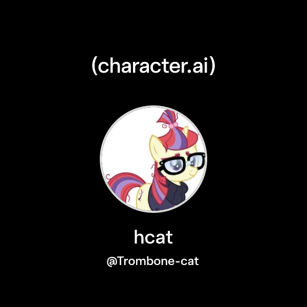 hcat (@Trombone-cat) | character.ai | AI Chat, Reimagined–Your Words ...