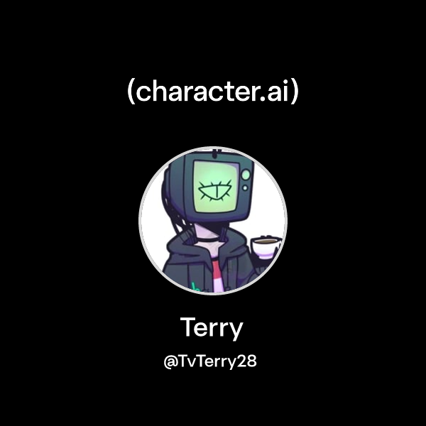 Terry (@TvTerry28) | character.ai | Personalized AI for every moment of ...