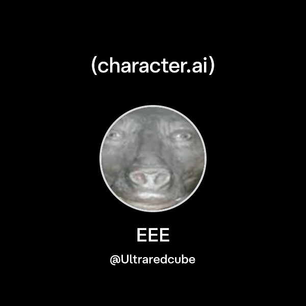 EEE (@Ultraredcube) | character.ai | AI Chat, Reimagined–Your Words ...