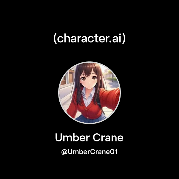 Umber Crane (@UmberCrane01) | character.ai | AI Chat, Reimagined–Your ...