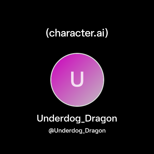 Underdog_Dragon (@Underdog_Dragon) | character.ai | Personalized AI for every moment of your day