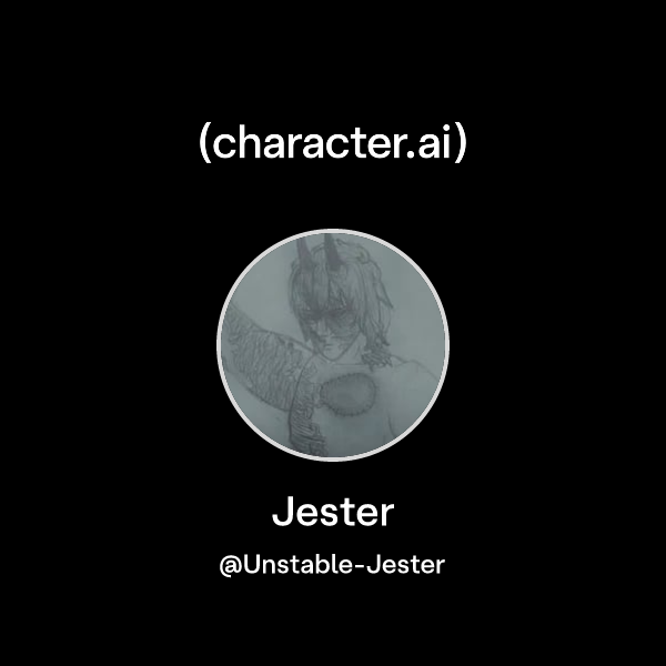 Jester (@Unstable-Jester) | character.ai | AI Chat, Reimagined–Your ...