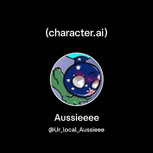 Aussieeee (@Ur_local_Aussieee) | character.ai | AI Chat, Reimagined ...