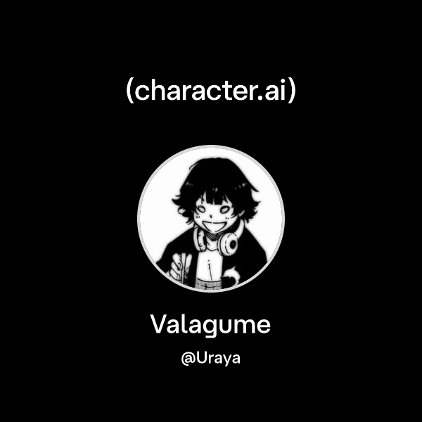 Valagume (@Uraya) | character.ai | AI Chat, Reimagined–Your Words. Your ...