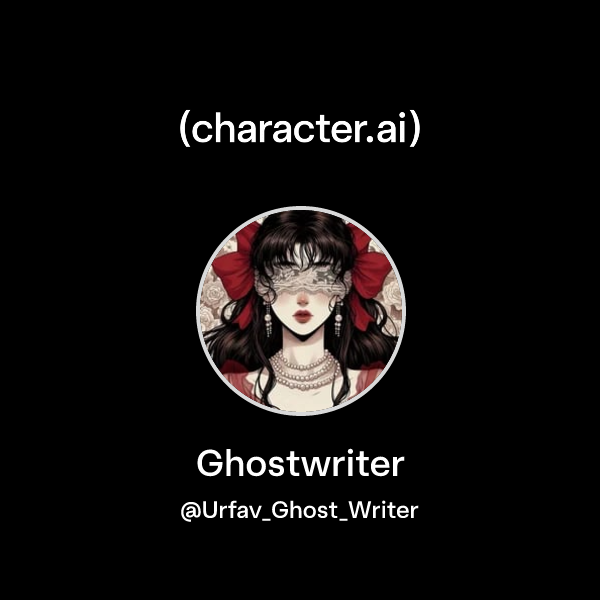 Ghostwriter (@Urfav_Ghost_Writer) | character.ai | AI Chat, Reimagined ...
