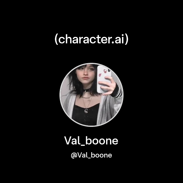 Val_boone (@Val_boone) | character.ai | AI Chat, Reimagined–Your Words ...