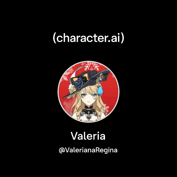 Valeria (@ValerianaRegina) | character.ai | AI Chat, Reimagined–Your ...