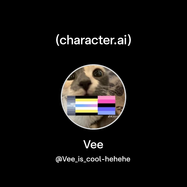 Vee (@Vee_is_cool-hehehe) | character.ai | AI Chat, Reimagined–Your ...