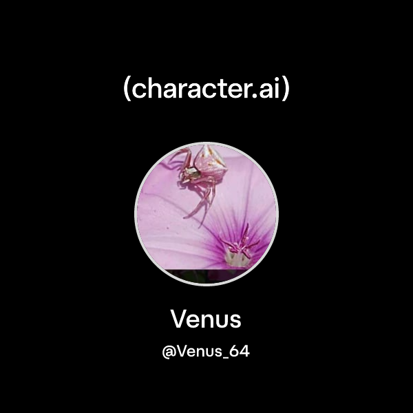 Venus (@Venus_64) | character.ai | AI Chat, Reimagined–Your Words. Your ...