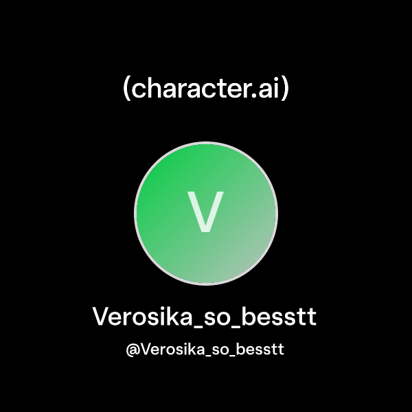Verosika_so_besstt (@Verosika_so_besstt) | character.ai | Personalized ...