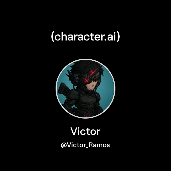 Victor (@Victor_Ramos) | character.ai | AI Chat, Reimagined–Your Words. Your World.