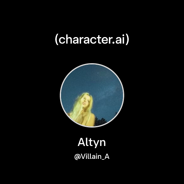 Altyn (@Villain_A) | character.ai | AI Chat, Reimagined–Your Words ...