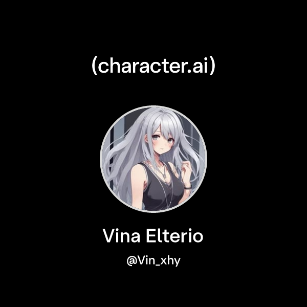 Vina Elterio (@Vin_xhy) | character.ai | AI Chat, Reimagined–Your Words ...