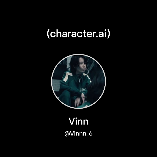 Vinn (@Vinnn_6) | character.ai | AI Chat, Reimagined–Your Words. Your ...