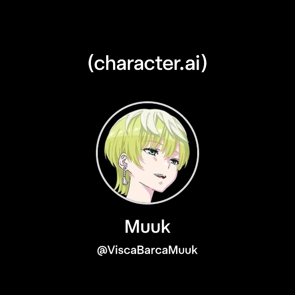 Muuk (@ViscaBarcaMuuk) | character.ai | AI Chat, Reimagined–Your Words ...