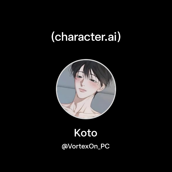 Koto (@VortexOn_PC) | character.ai | AI Chat, Reimagined–Your Words ...