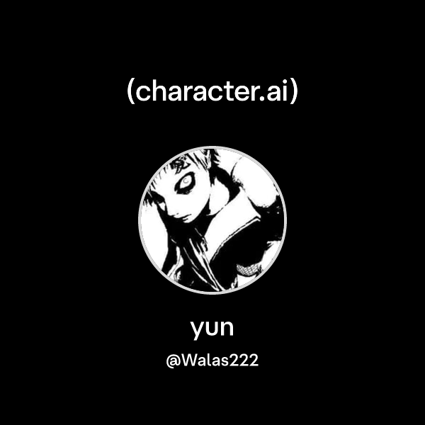 yun (@Walas222) | character.ai | AI Chat, Reimagined–Your Words. Your ...